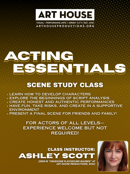 Acting Essentials: Scene Study Class – Art House Productions, Inc.